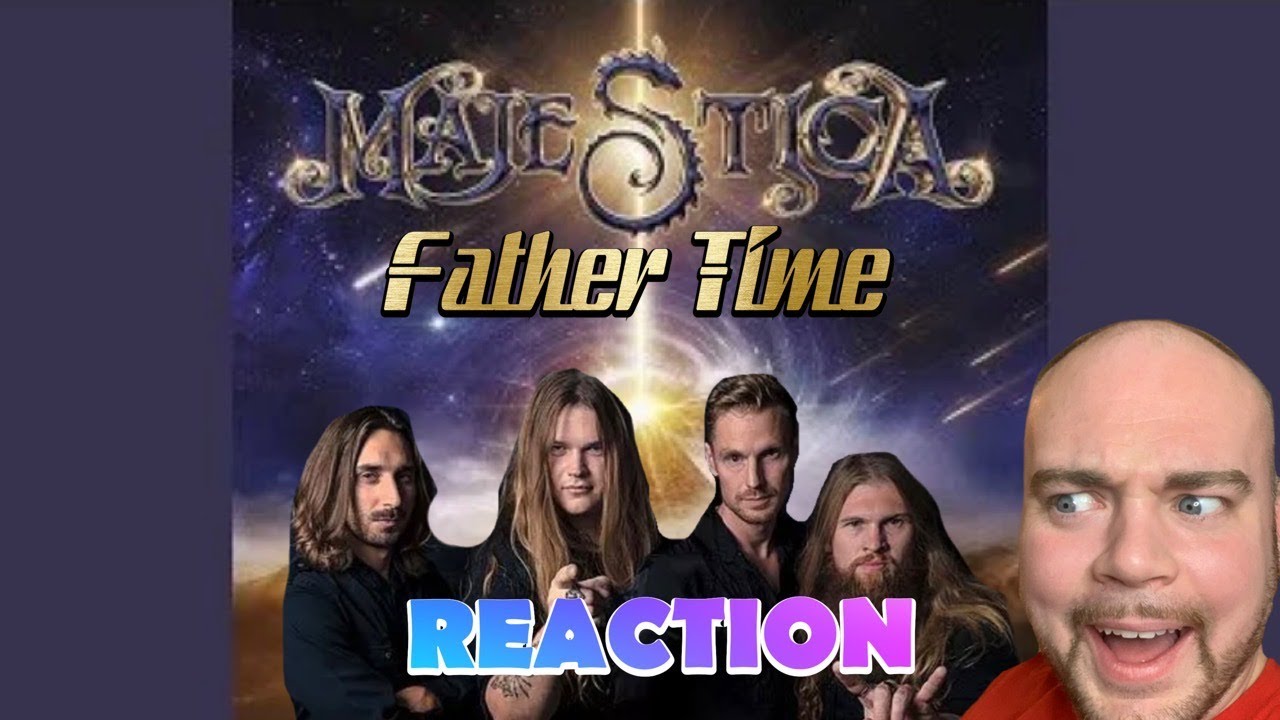 MAJESTICA - Father Time (Where are you now?) | REACTION - YouTube