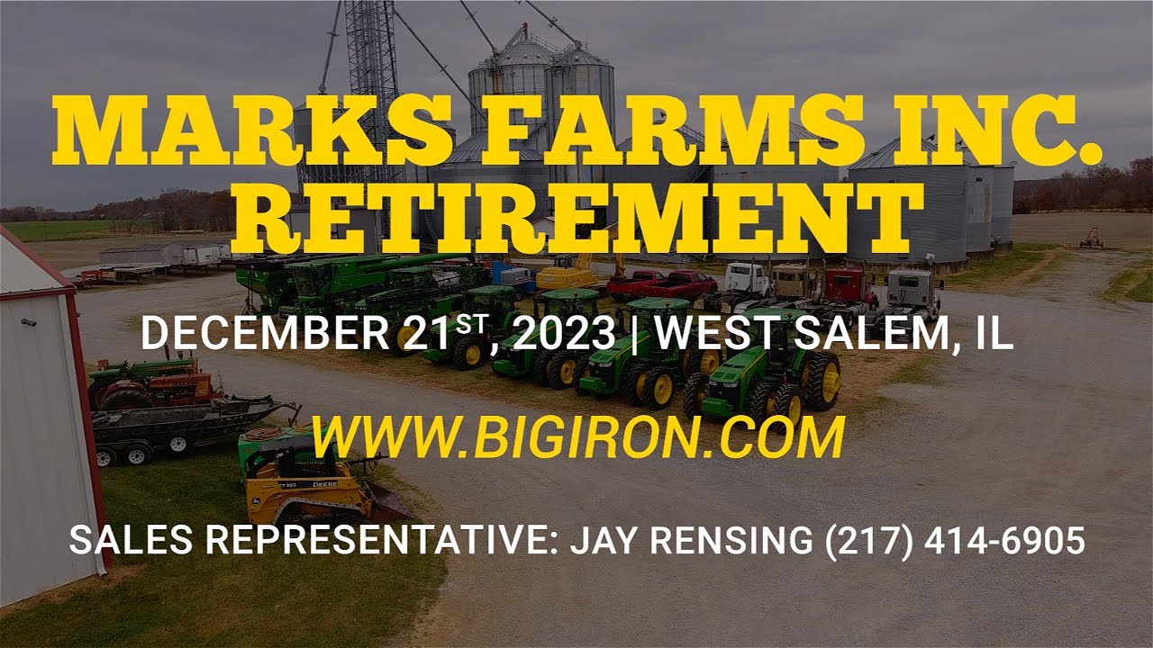 Marks Farms Inc. Retirement | December 21, 2023 -BigIron Auctions - YouTube