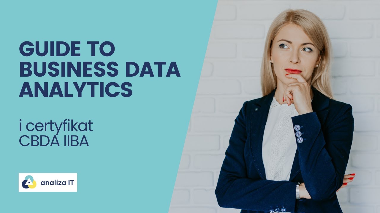 Guide to Business Data Analytics i certyfikat CBDA IIBA - YouTube