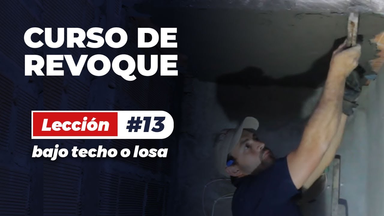 Cómo REVOCAR BAJO TECHOS o LOSAS con acabados PERFECTOS 📚 LECCIÓN 13 ...