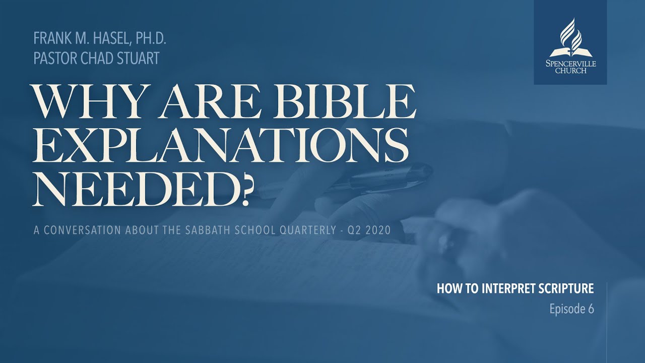 Why Are Bible Explanations Needed? - How to Interpret Scripture, Week 6 ...