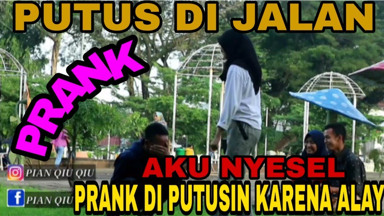 prank si alay cuman nangis diputusin pacar kelakuan bocah |Prank ...