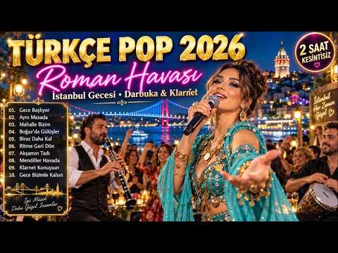 İSTANBUL GECESİ 💃 Yeni Roman Havası 2026 | Darbuka, Klarnet & Türkçe Pop