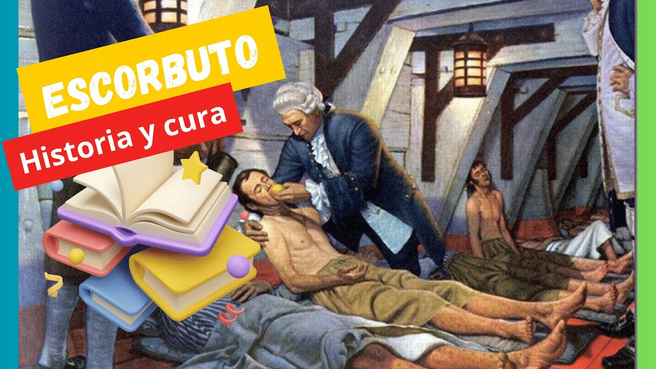 La fascinante historia del escorbuto y su cura. - YouTube