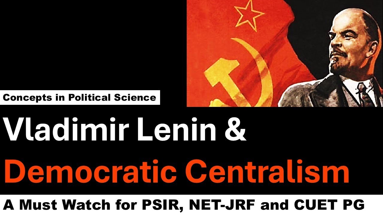Lenin and his idea of Democratic Centralism | For UPSC PSIR , UGC NET ...