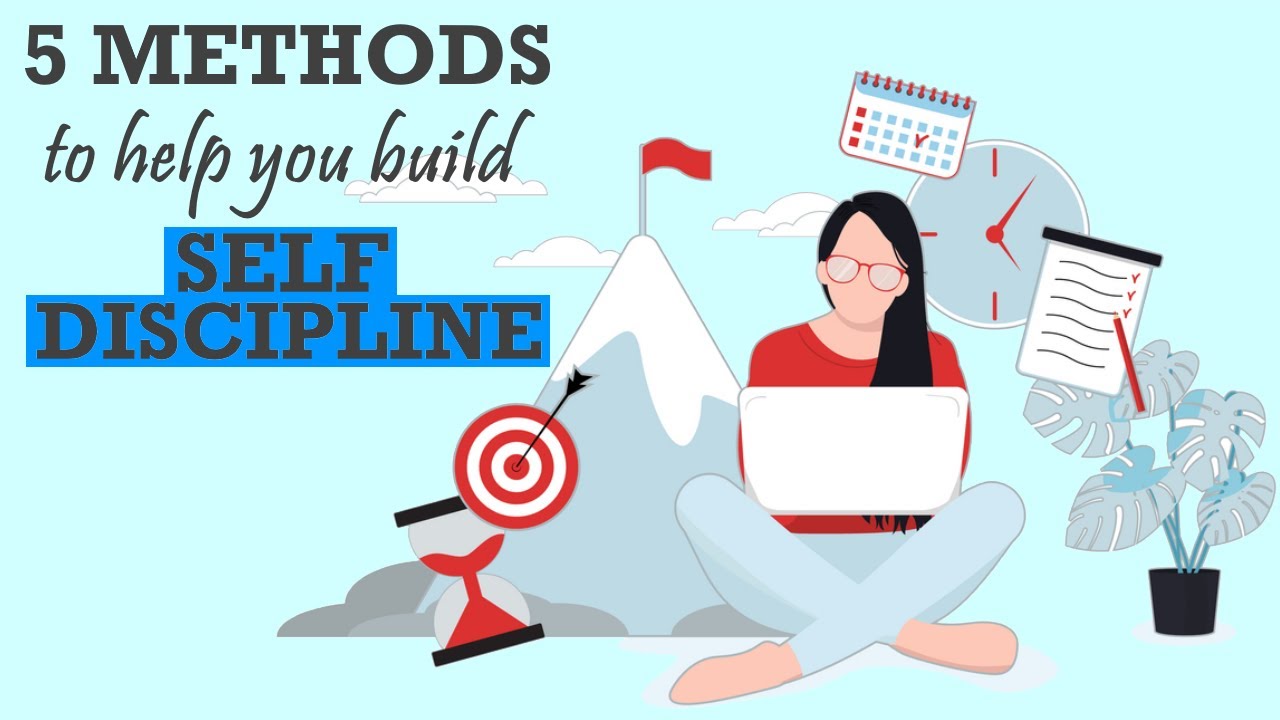 Psychological Tips to Build Self Discipline (5 Methods to Help You ...