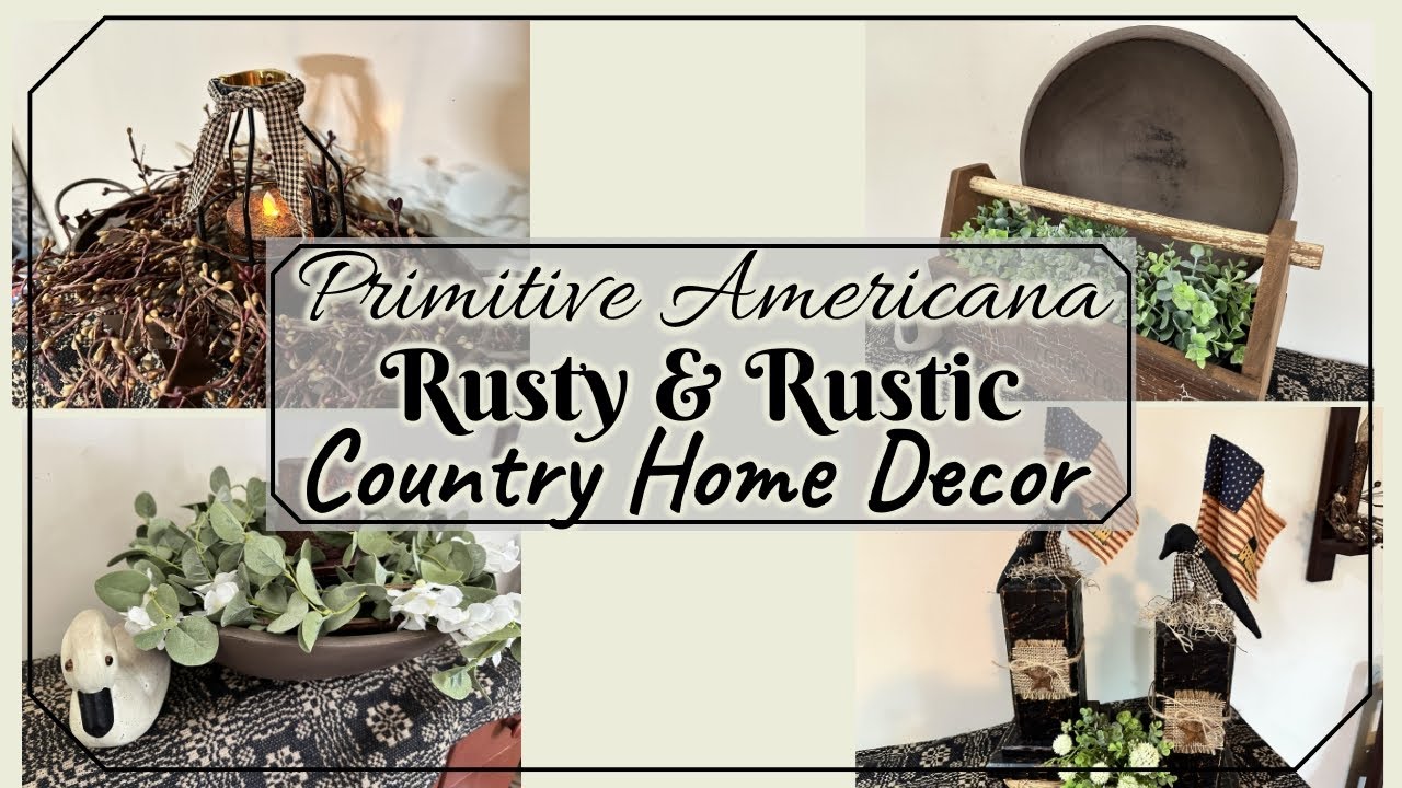 Rusty Primitive Meets Rustic Country DIY Home Decor - YouTube