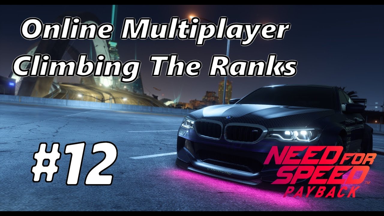 Need For Speed Payback Online Ranked Multiplayer - Back In Business ...