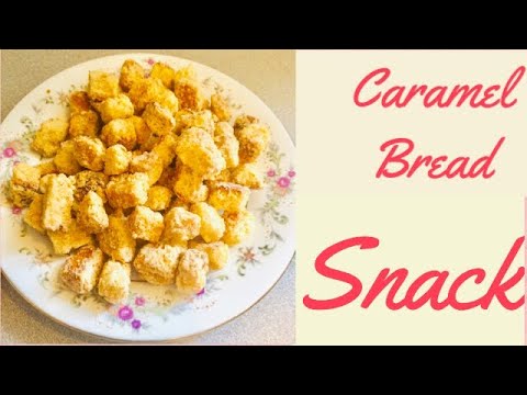 Caramel Bread quick and easy Snack - YouTube
