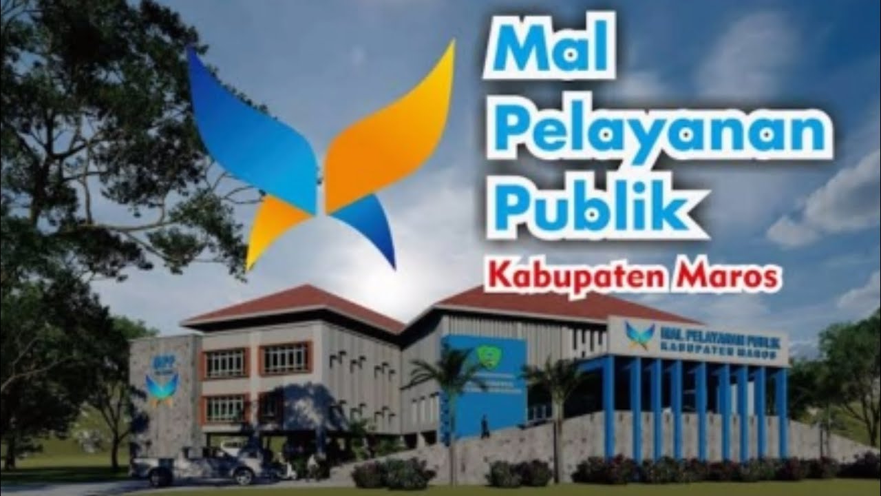 Mal MPP Maros | Pelayanan Publik Satu Pintu | Cepat dan Nyaman | Alamat ...