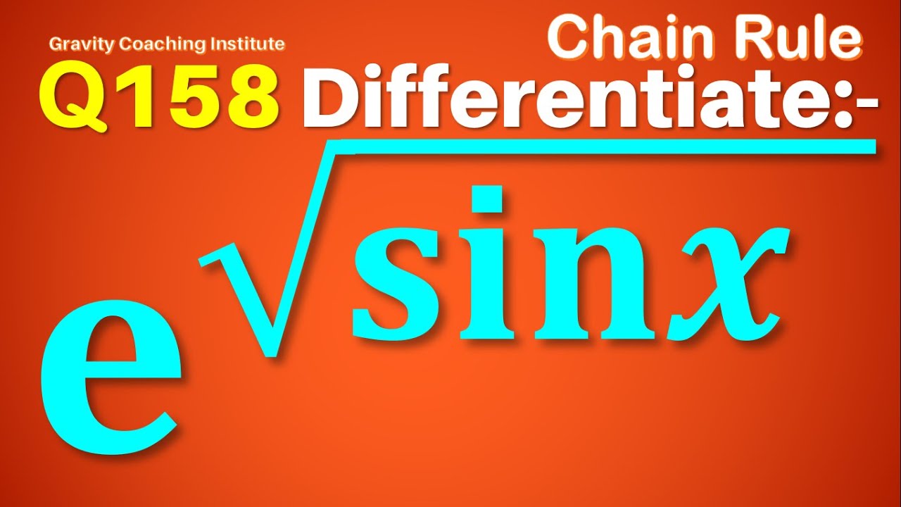 Q158 | Differentiate e^√(sin⁡x) | Differentiate e to the power root ...