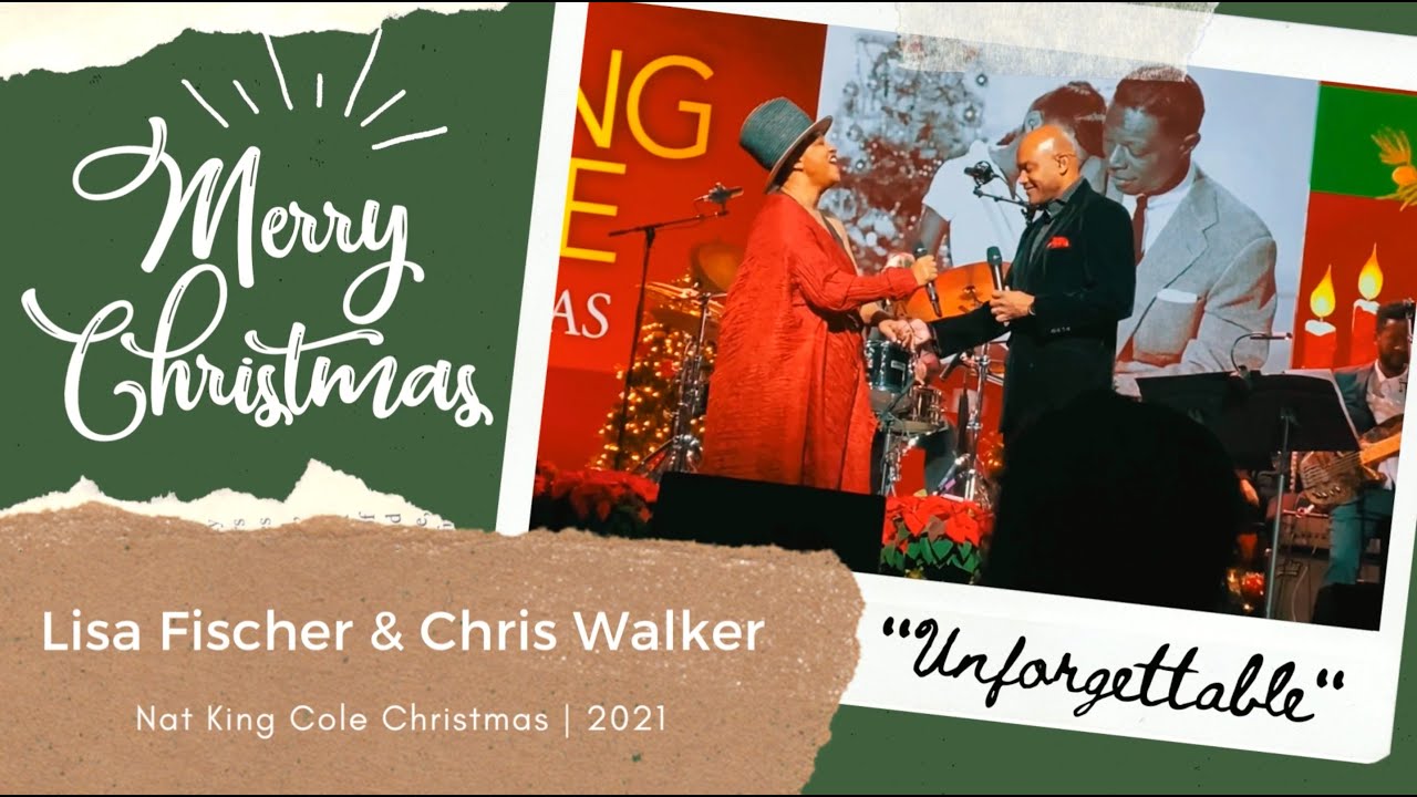 Lisa Fischer & Chris Walker | Unforgettable | Nat King Cole Christmas - YouTube