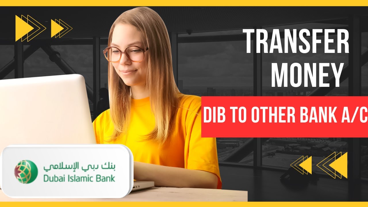 How to Transfer Money from DIB to Your UAE Account - YouTube