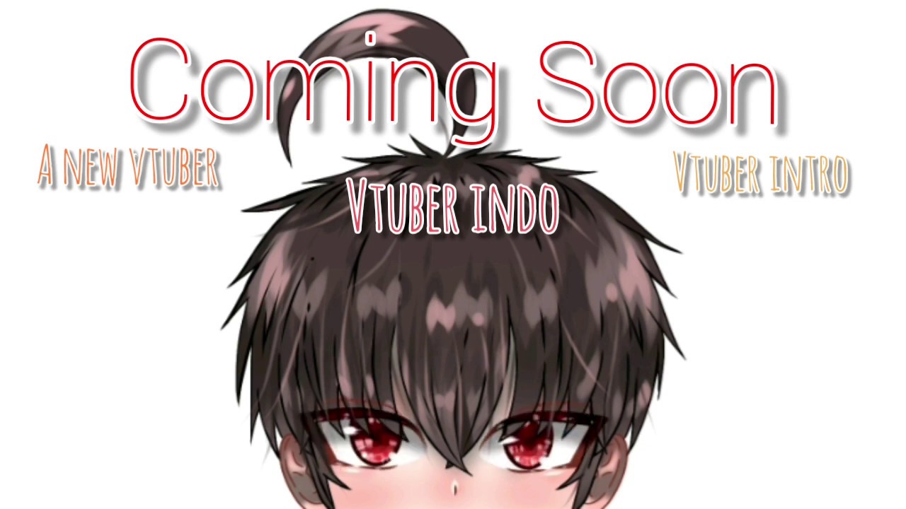 A NEW VTUBER INDONESIA!!! ( COMING SOON ) - YouTube