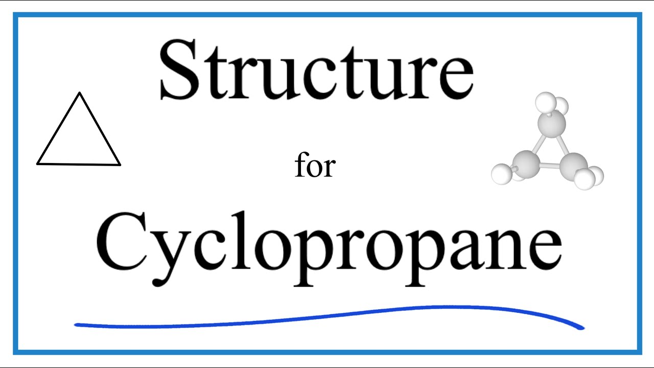 Structural Formula for Cyclopropane (and molecular formula) - YouTube