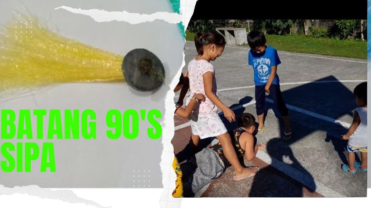 Batang 90's - SIPA | LARONG PINOY - YouTube