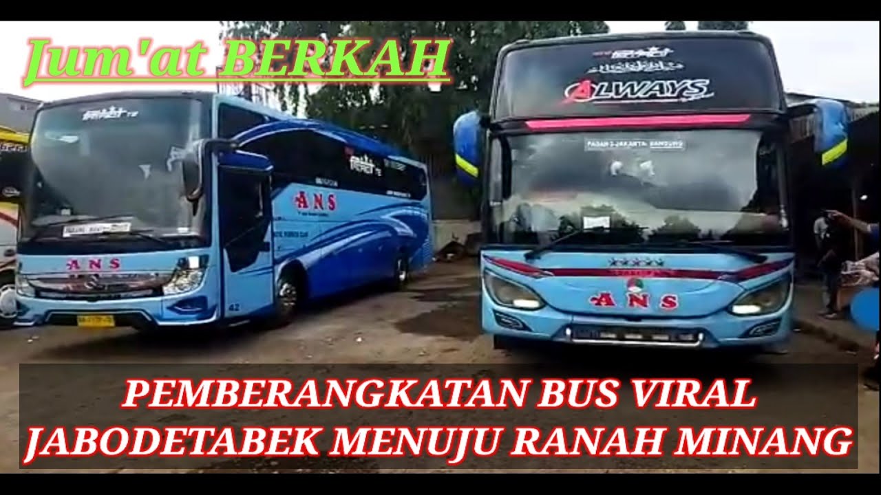 BUS VIRAL ANS ALWAYS PENUTUP PEMBERANGKATAN BUS JABODETABEK MENUJU ...