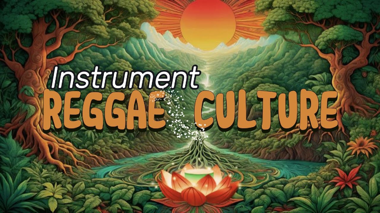 Reggae Culture🍃Roots & Earth 🎵 Reggae Music for a Natural Escape - YouTube