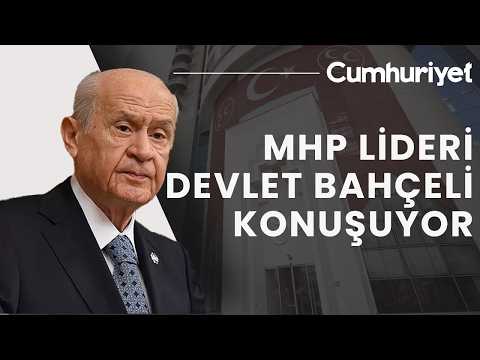 #CANLI MHP Grup Toplantısı: Devlet Bahçeli konuşuyor