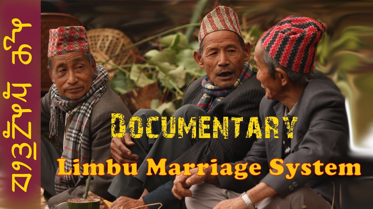 Documentary of Limbu Marriage System in Limbu Community (Limbu weeding ...