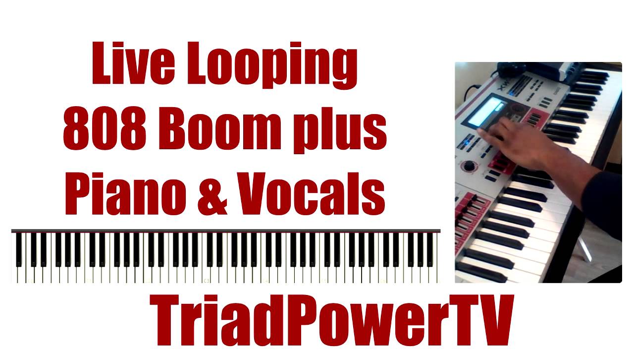 808 Boom plus Piano and Vocals - Live Looping - YouTube