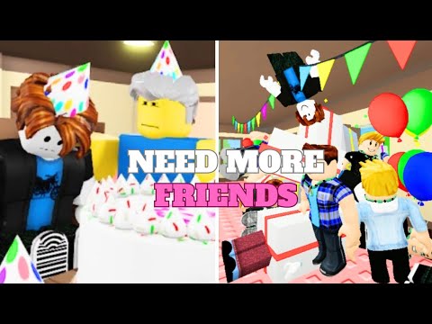 [ROBLOX]-🎂NEED MORE FRIENDS🎂 (GOOD+BAD) ENDING {FULL WALKTHROUGH} - YouTube