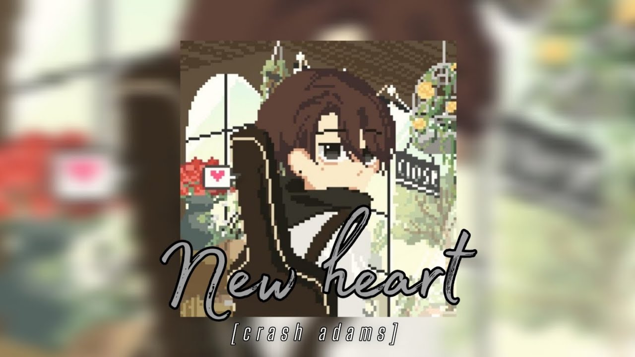 New Heart - Crash Adams (Sped up) - YouTube