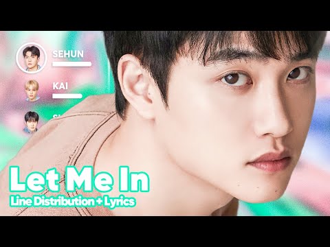 EXO - Let Me In (Line Distribution + Lyrics Karaoke) PATREON REQUESTED