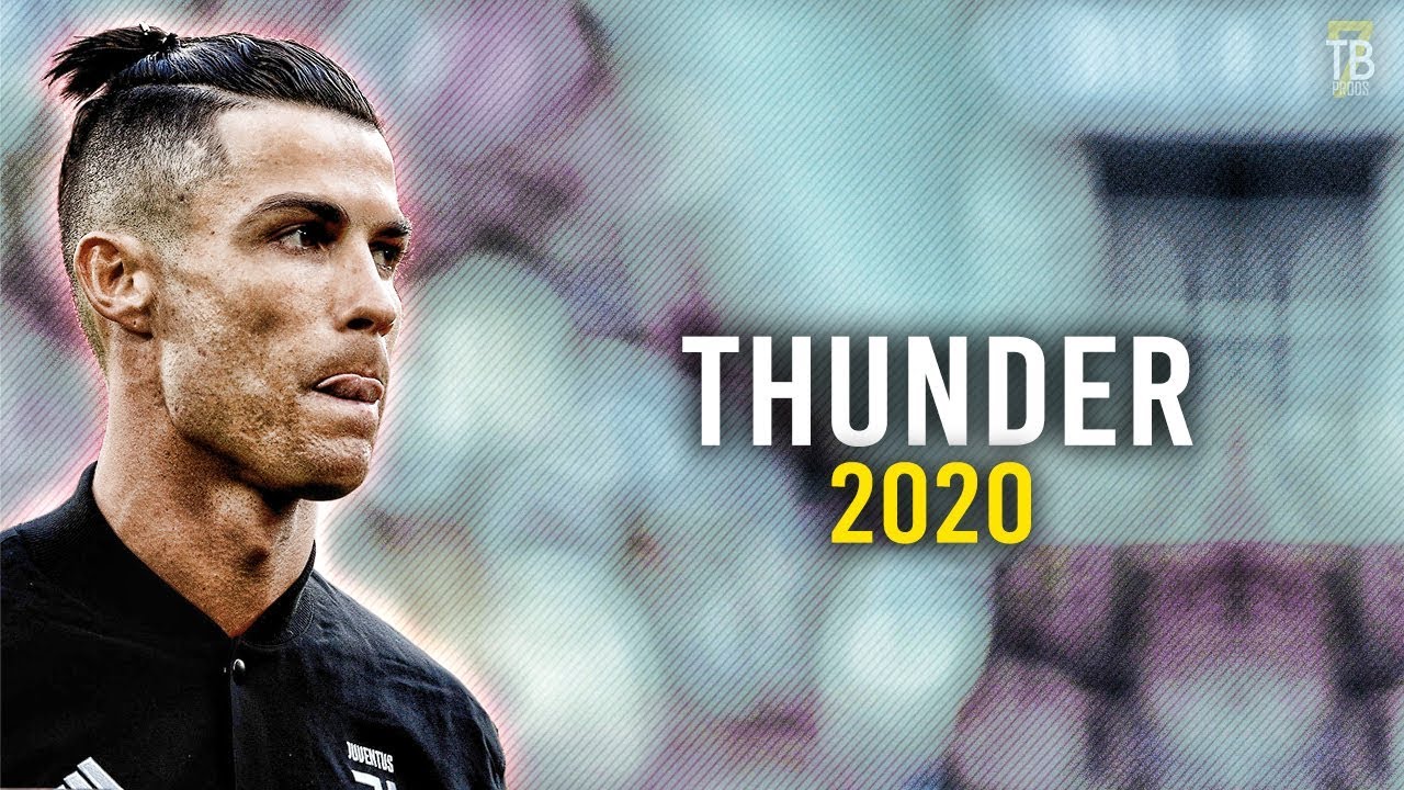 Cristiano Ronaldo Imagine Dragons - Thunder - Skills & Goals 2020 | HD ...