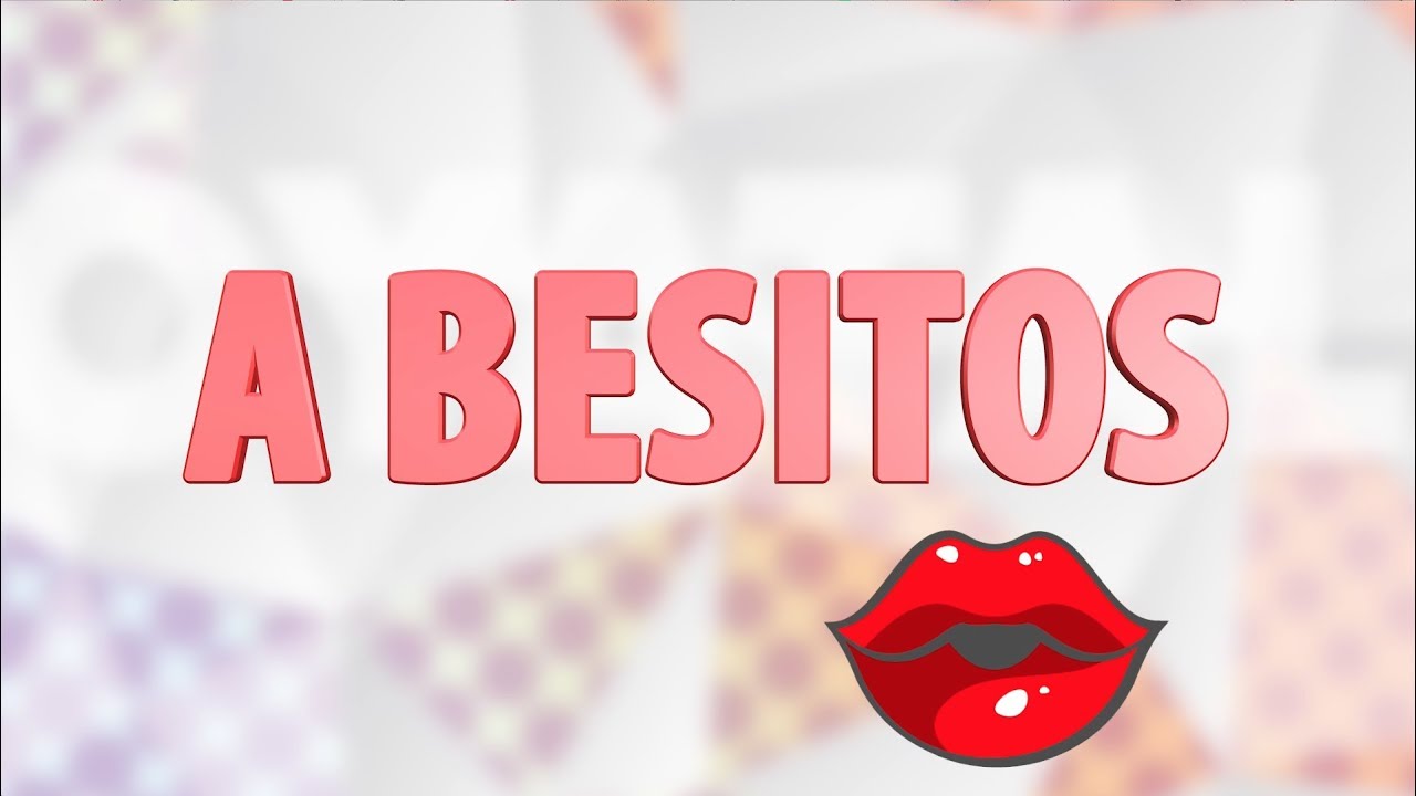 A besitos - YouTube