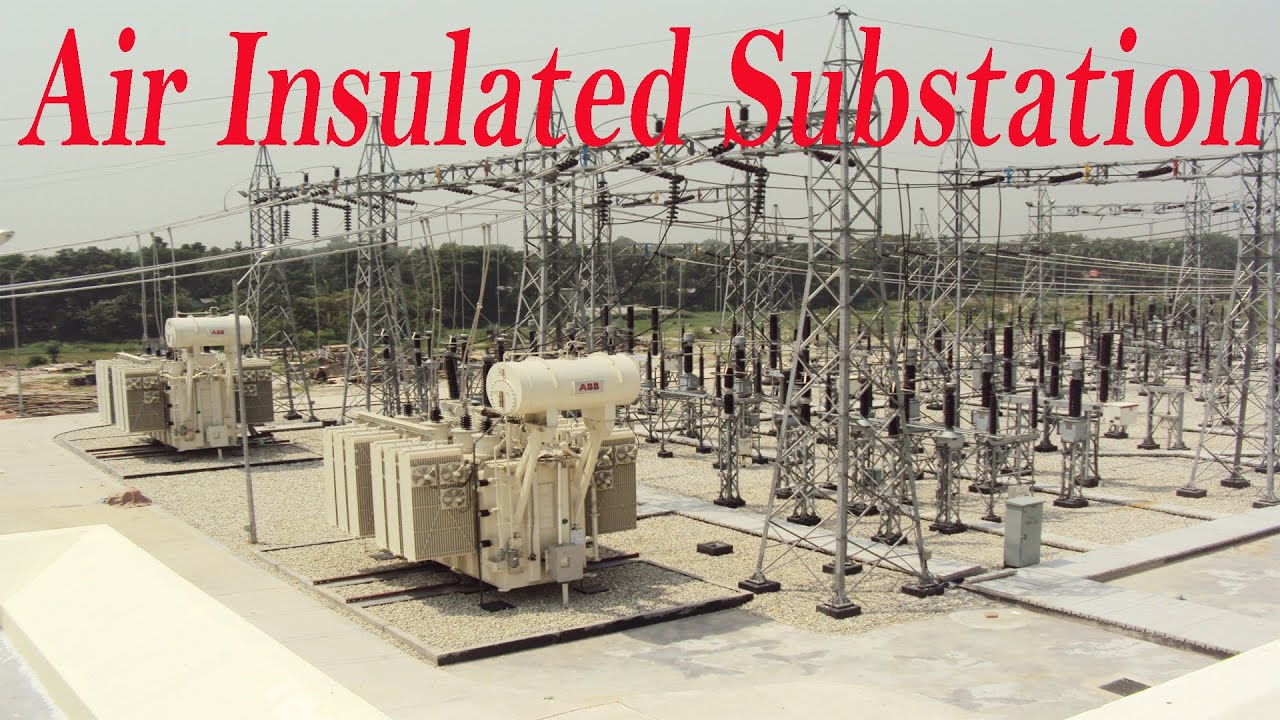 Air Insulated Substation (AIS) - អនុស្ថានីយអគ្គិសនីប្រើខ្យល់ជាអ៊ីសូឡង់ ...