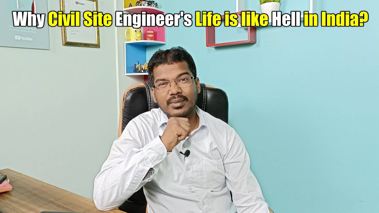 Why Civil Site Engineer's Life is like Hell in India? - YouTube