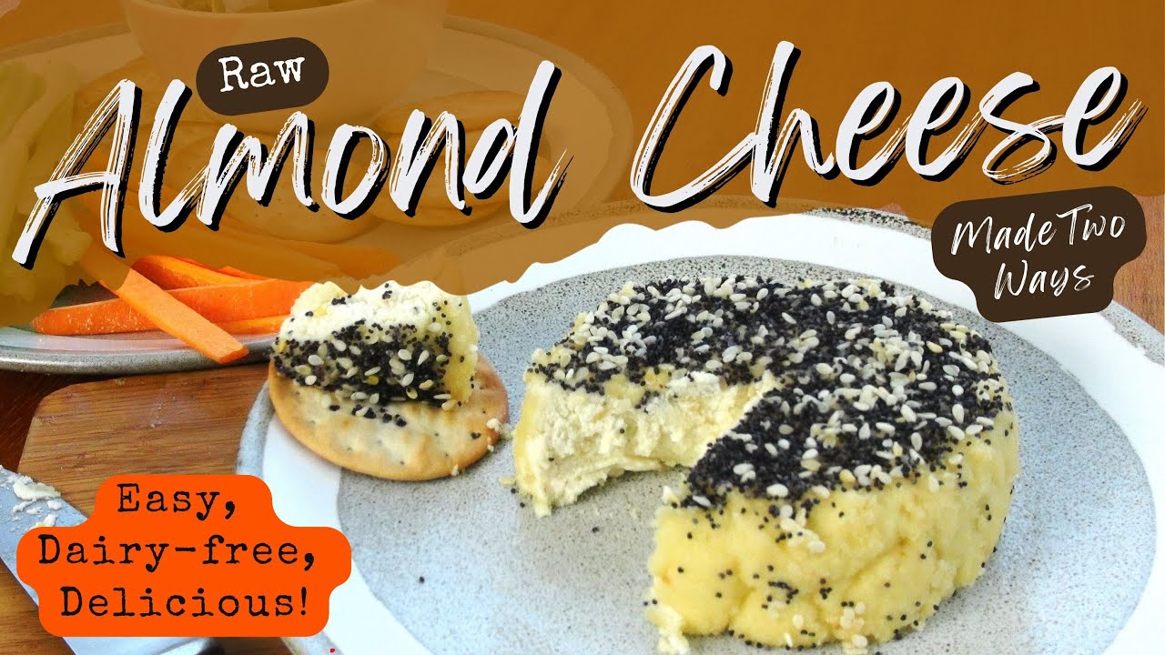 Raw Almond Cheese Recipe Made Two Ways...It Tastes Delicious! - YouTube