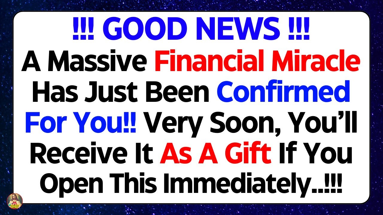 11:11🛑Jesus Says: GOOD NEWS!! A Massive Financial Miracle Has Confirmed ...