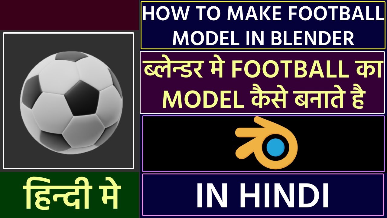 Making A Football Model In Blender 3.4 Full Tutorial In Hindi (हिन्दी ...