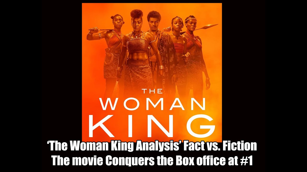 'The Woman King’ Analysis; Real African Female Warriors: Facts vs ...