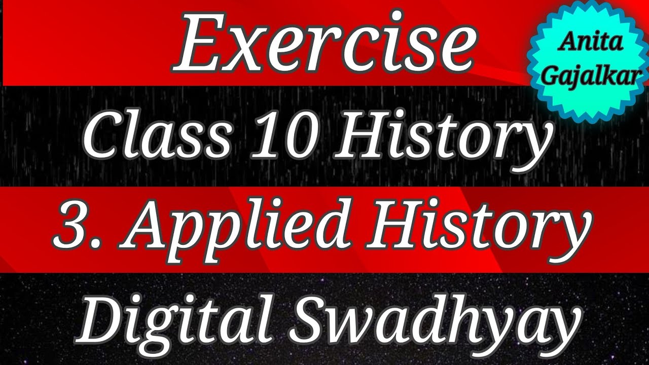 Exercise Class 10 History 3. Applied history । question answer applied ...