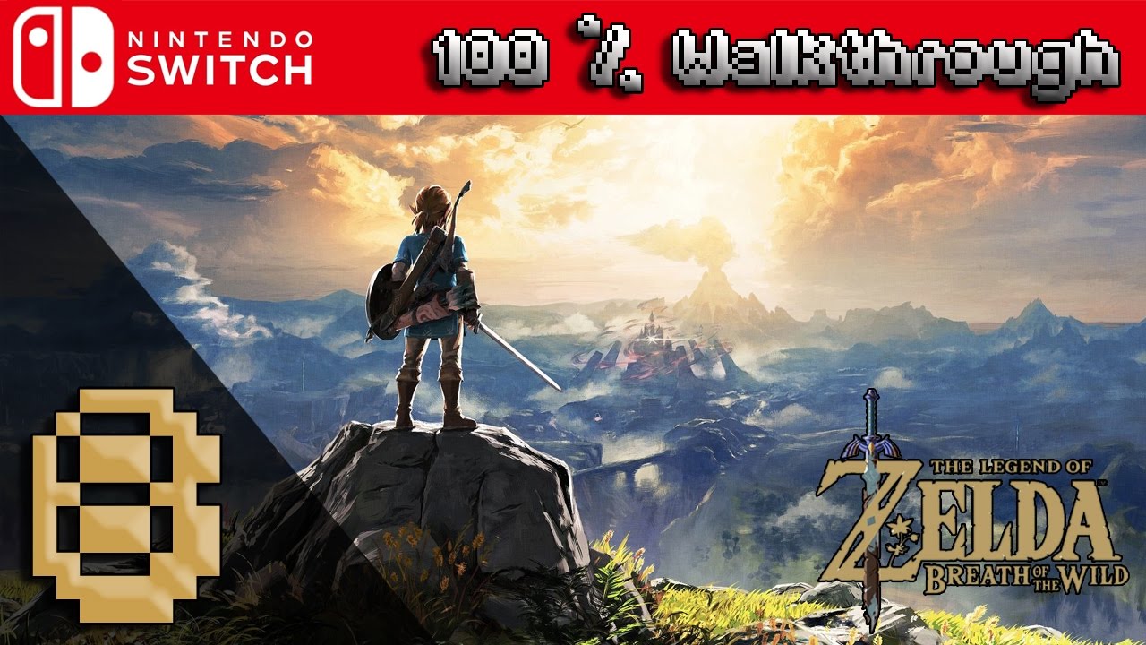 The Legend Of Zelda: Breath Of The Wild - 100% Walkthrough Part 8 (100% ...