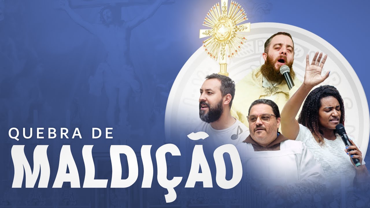 Missa por Cura e Libertação - 2º Dia de Quebra de Maldições - 10/08/24 ...