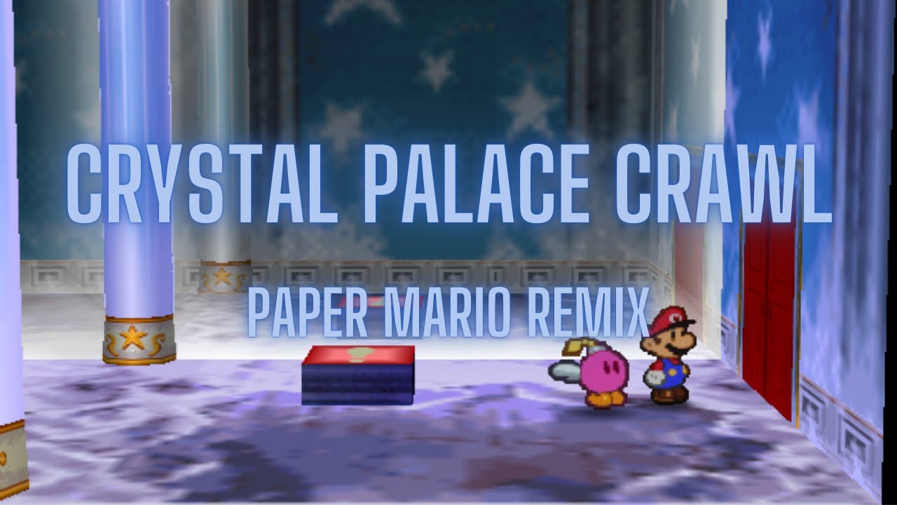 Crystal Palace Crawl- Paper Mario Remix - YouTube