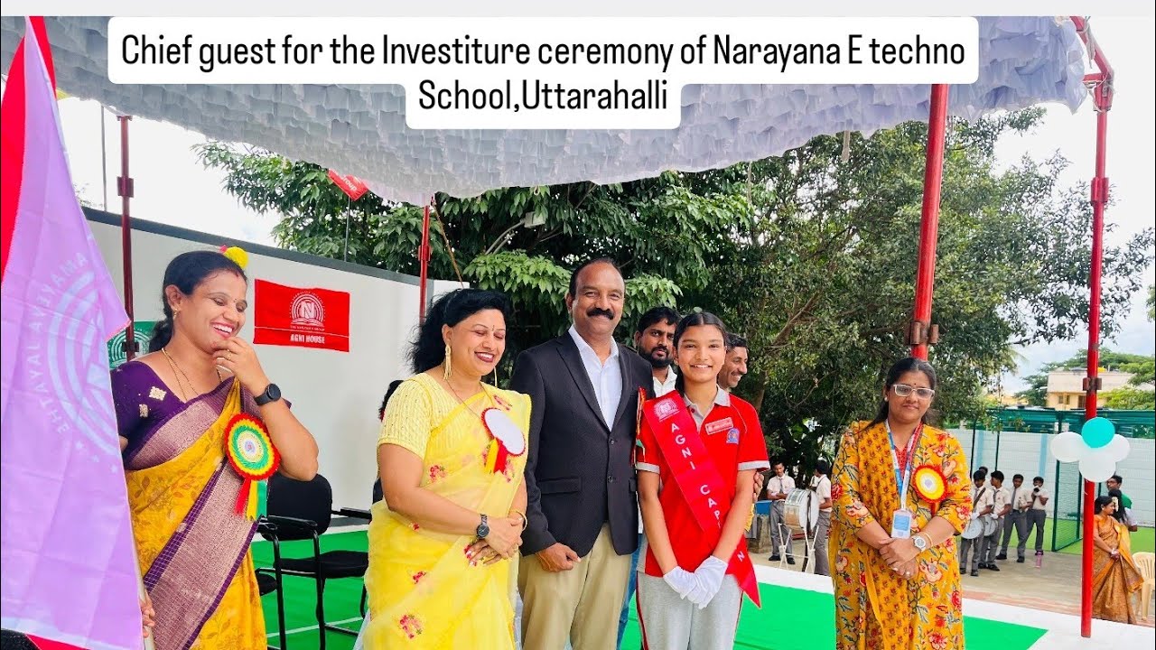 Chief guest for the Investiture ceremony of Narayana E techno School,Uttarahalli on 14nth july ...