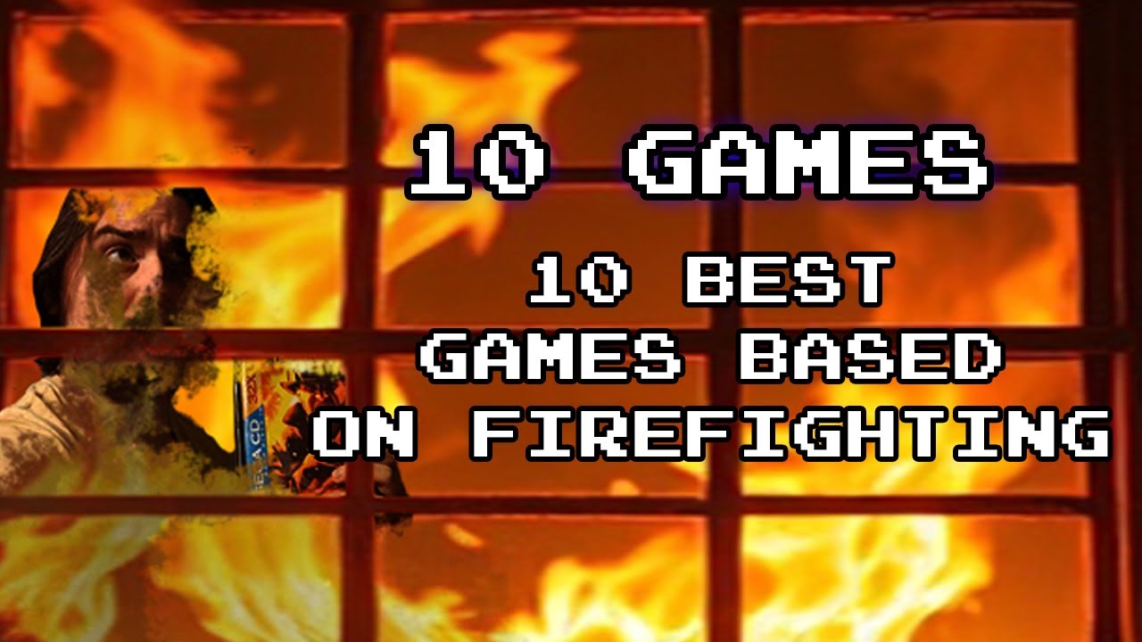 My Top 10 Best Firefighting games! - YouTube