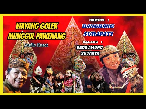Wayang Golek Munggul Pawenang Bangbang Surapati (Audio Kaset) - Dede Amung Sutarya