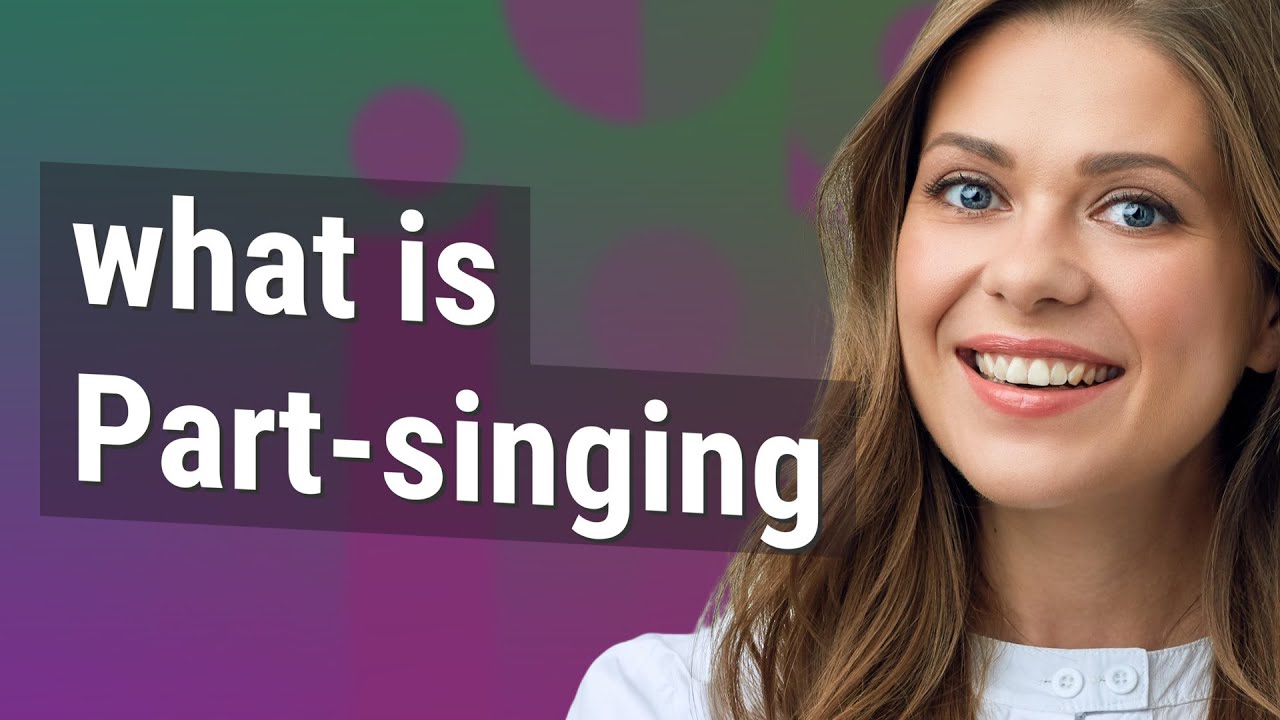 Part-singing | meaning of Part-singing - YouTube