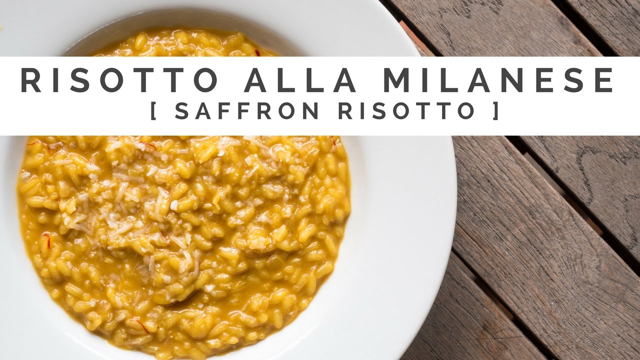 How to cook Risotto alla Milanese: Italian Locally Inspired Saffron ...