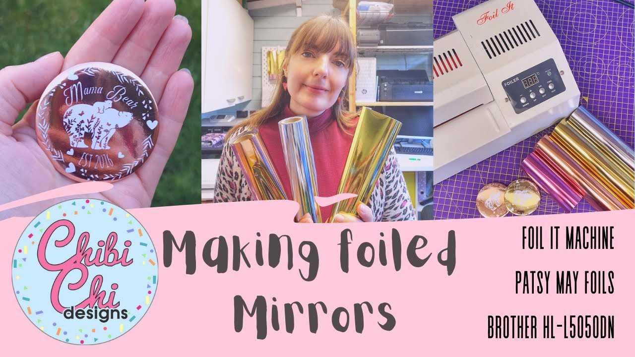 Foil with me - making Foiled Badges and Mirrors with my Patsy May Foil ...