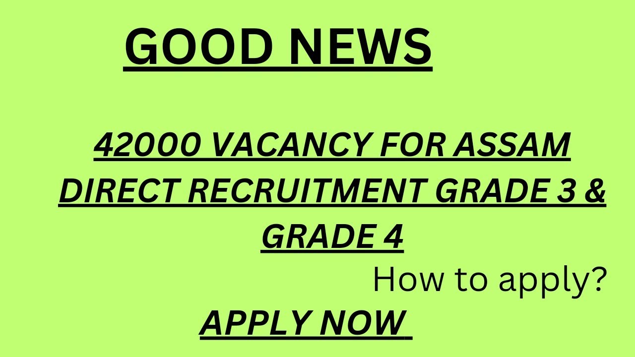 Apply Assam direct recruitment GRADE III and IV 2023 # new recruitment ...