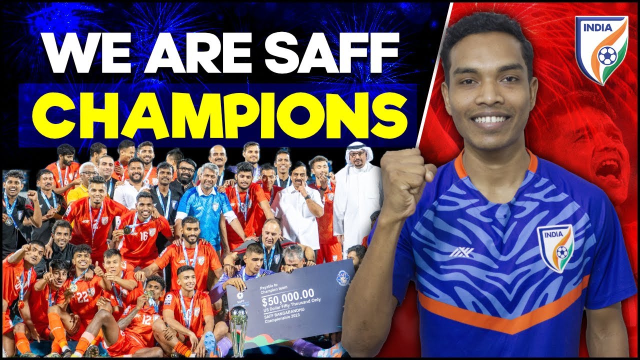 We are the Champions of SAFF Cup 2023, Jai Hind - YouTube