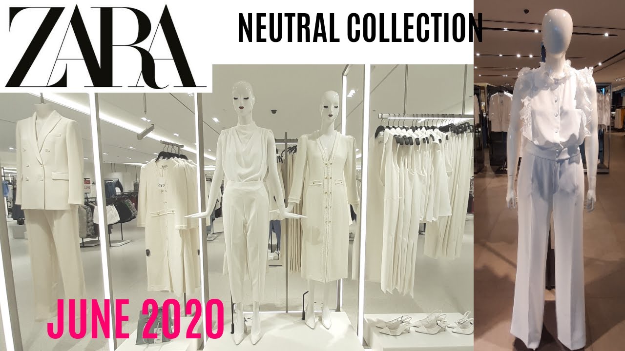 ZARA JUNE 2020 NEUTRAL COLORS COLLECTION #WithPrices - YouTube