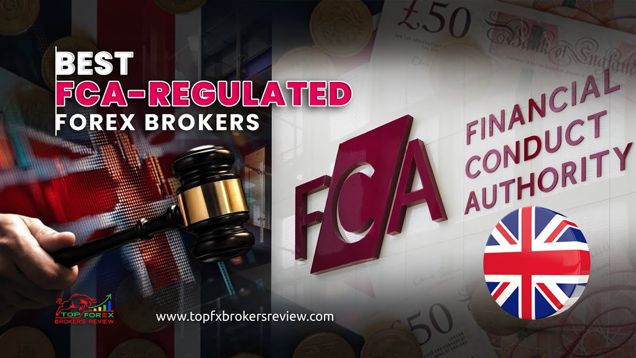 Best FCA Regulated Forex Brokers 2025 - YouTube